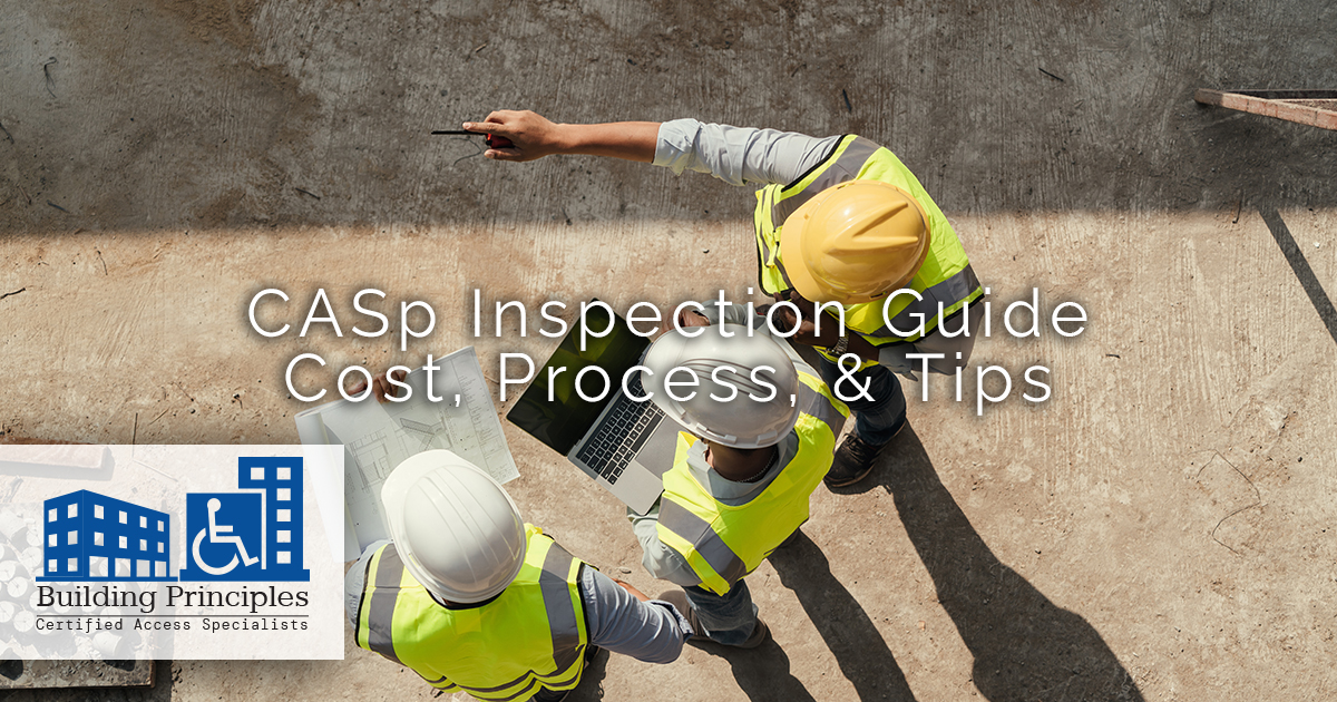 Blog: CASp Inspection Guide: Cost, Process, & Tips | Building Principles